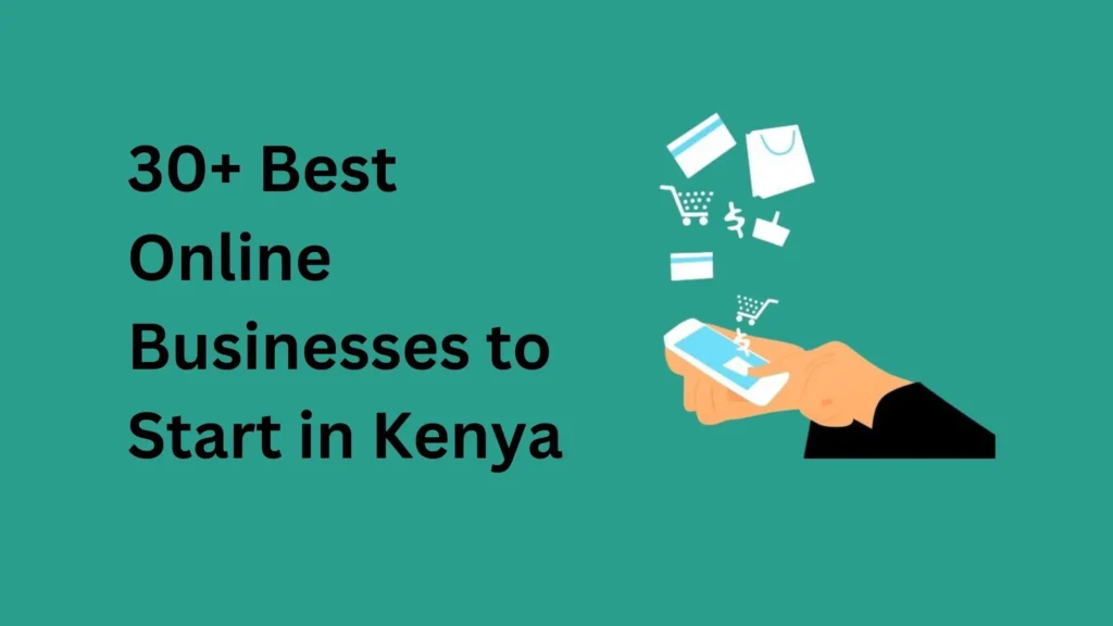 30+ Best Online Businesses in Kenya That Pay Through M-Pesa